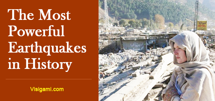 List of Most Dangerous Earthquakes Ever Recorded in History - Visigami